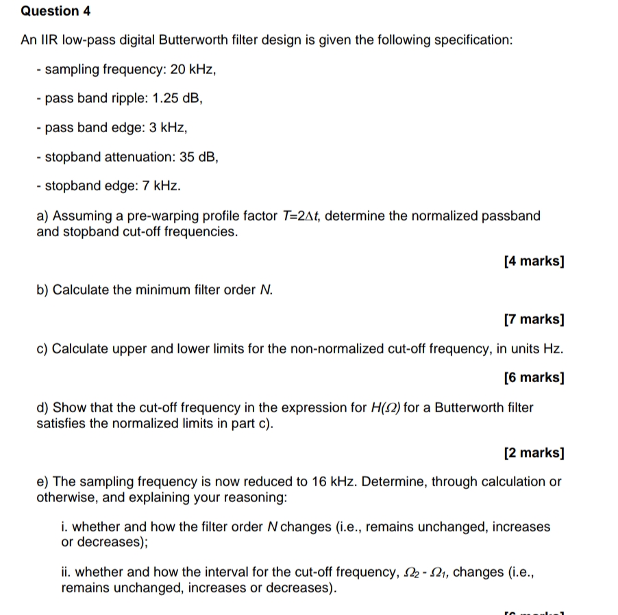 Solved Question 4 An IIR low-pass digital Butterworth filter | Chegg.com