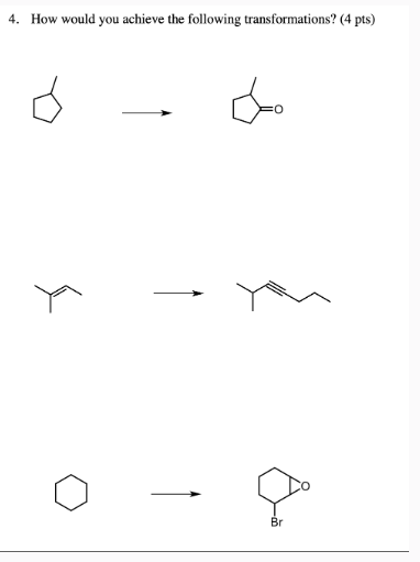 Solved How would you achieve the following transformations? | Chegg.com
