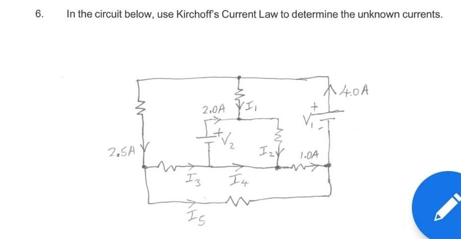 Solved 6. In the circuit below, use Kirchoffs Current Law to | Chegg.com