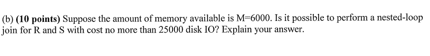 Solved 2. (15 points) Given two relations R and S with size | Chegg.com