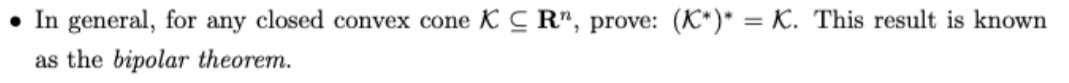 Solved In General For Any Closed Convex Cone K⊆rn Prove