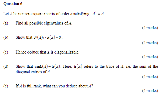 Solved Question 0 Let A be nonzero square matrix of order n | Chegg.com
