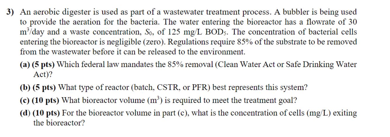 Solved 3) An aerobic digester is used as part of a | Chegg.com