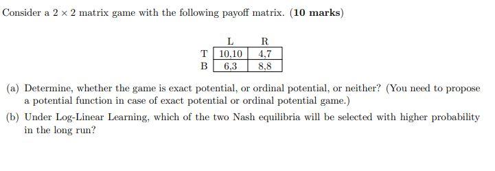 Consider a 2 × 2 matrix game with the following | Chegg.com
