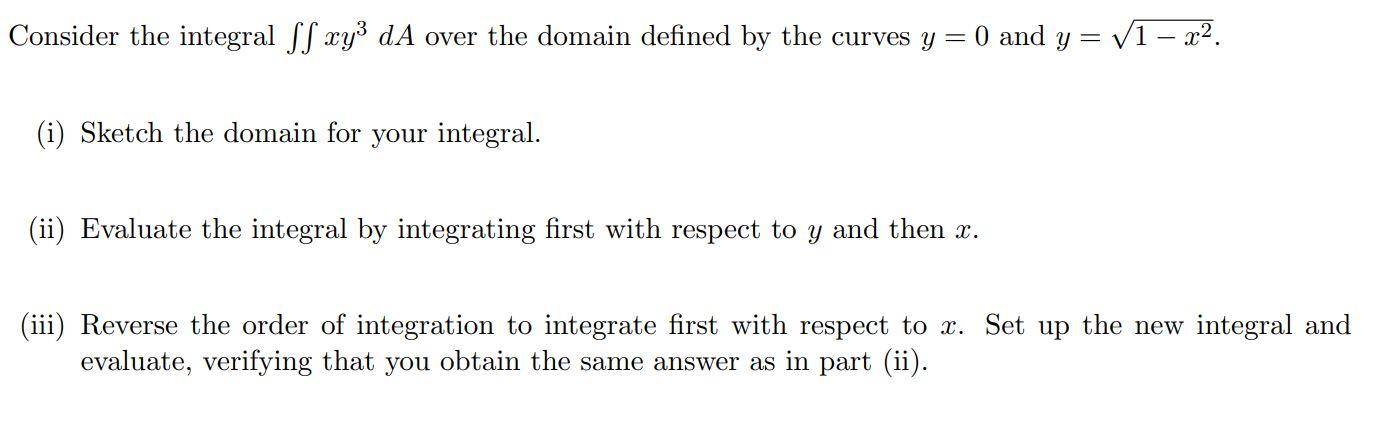 Solved Consider the integral SS xy: dA over the domain | Chegg.com