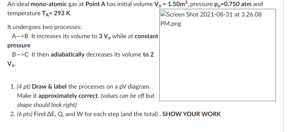 Solved An ideal mono-atomic gas at Point A has initial | Chegg.com