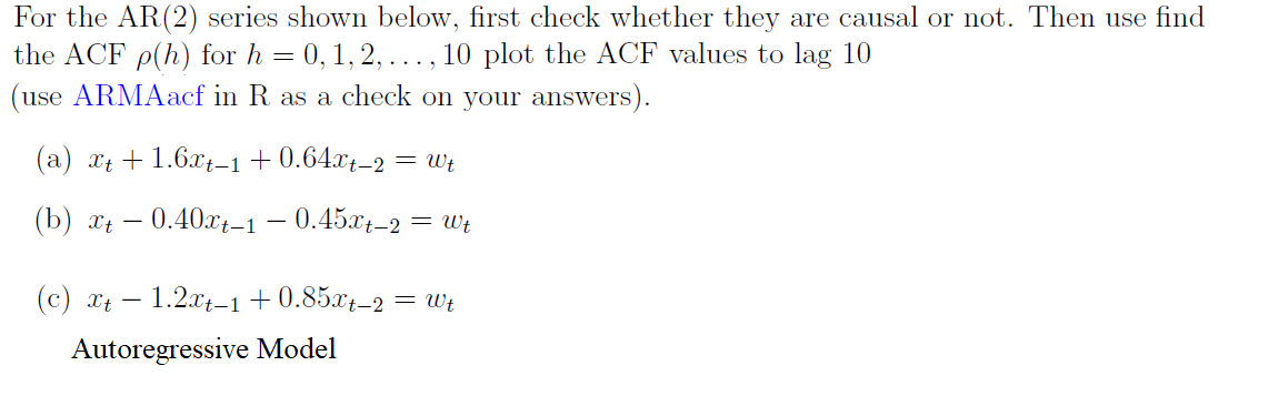 Solved For the AR(2) series shown below, first check whether | Chegg.com
