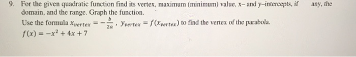 Solved 9. any, the For the given quadratic function find its | Chegg.com