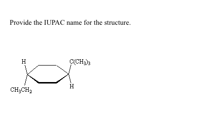Solved Provide the IUPAC name for the structure. H Ç(CH3)3 H | Chegg.com