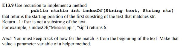 Solved E13.9 Use recursion to implement a method public | Chegg.com