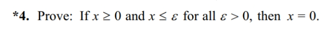 Solved *4. Prove: If x > 0 and x 0, then x = | Chegg.com
