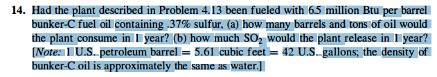 Had the plant described in Problem 4. 13 been fueled | Chegg.com