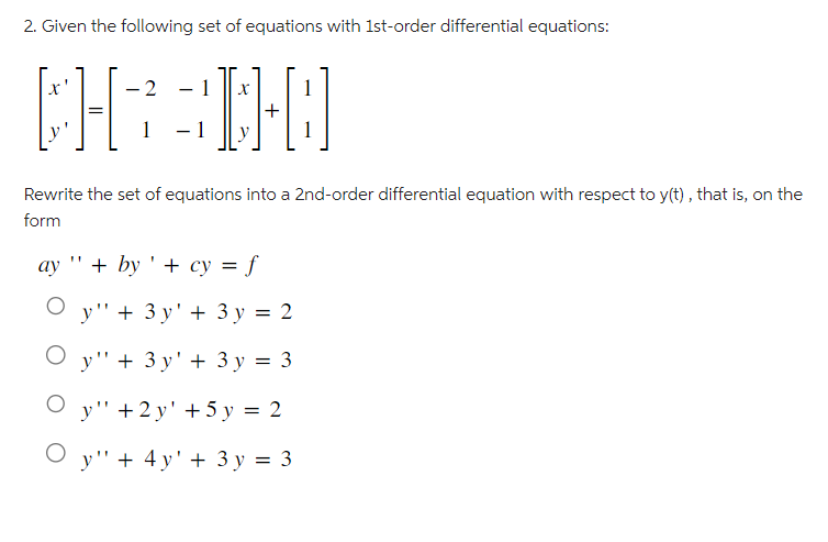Solved 2. Given the following set of equations with | Chegg.com
