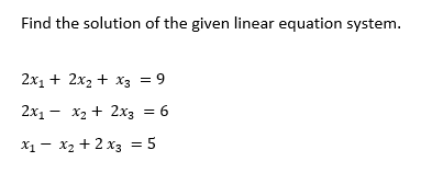 Solved Find the solution of the given linear equation | Chegg.com