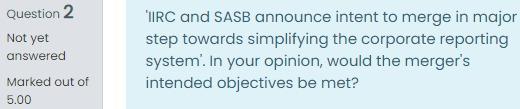 Solved Question 2 Not yet answered 'IRC and SASB announce | Chegg.com