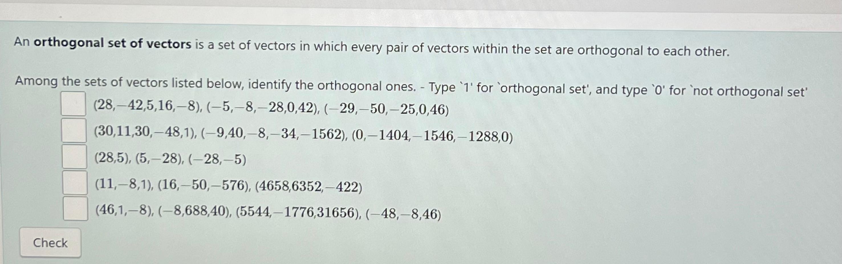 Solved An orthogonal set of vectors is a set of vectors in | Chegg.com