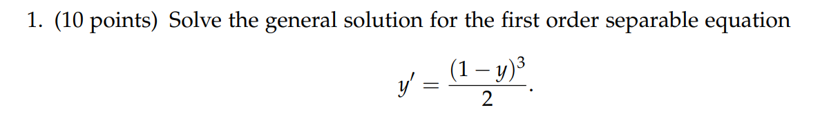 Solved 1. (10 points) Solve the general solution for the | Chegg.com