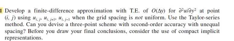 Develop A Finite Difference Approximation With T E