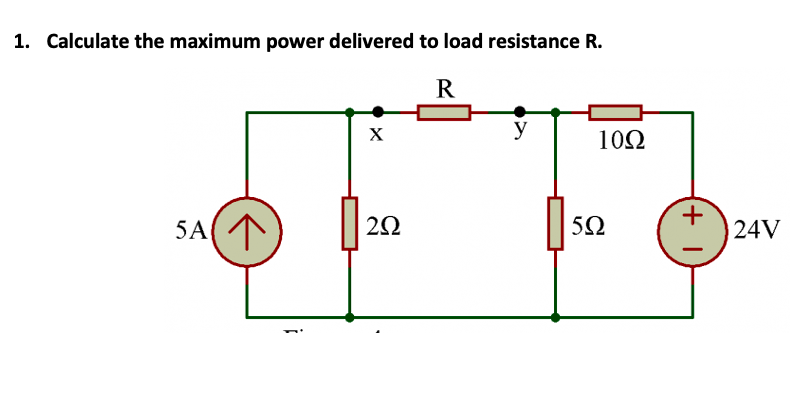 Solved 1. Calculate the maximum power delivered to load | Chegg.com