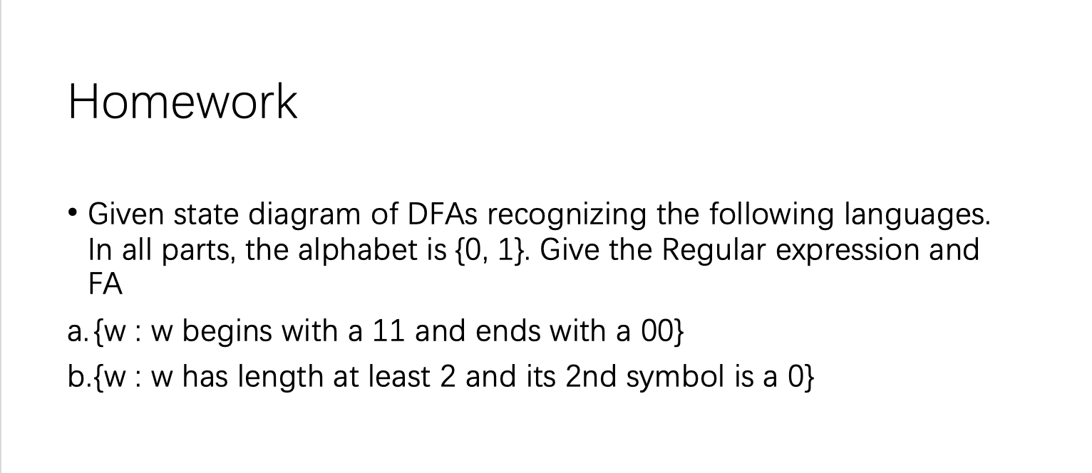 Solved Homework Given state diagram of DFAs recognizing the | Chegg.com