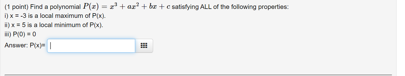 Solved (1 point) Find a polynomial P(x) = x3 + ax2 + bx + c | Chegg.com