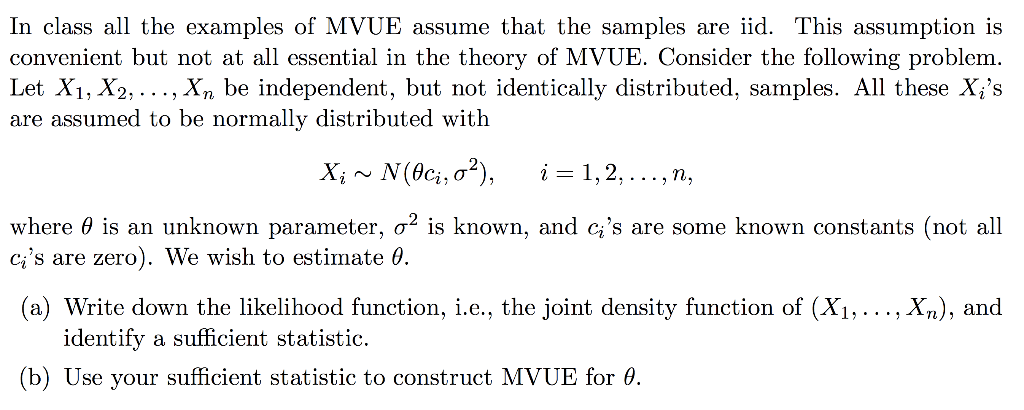 In class all the examples of MVUE assume that the | Chegg.com