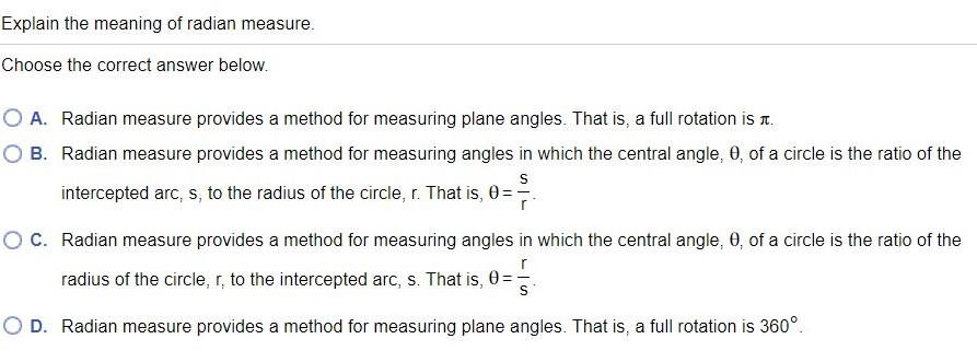 Solved Explain the meaning of radian measure. Choose the | Chegg.com