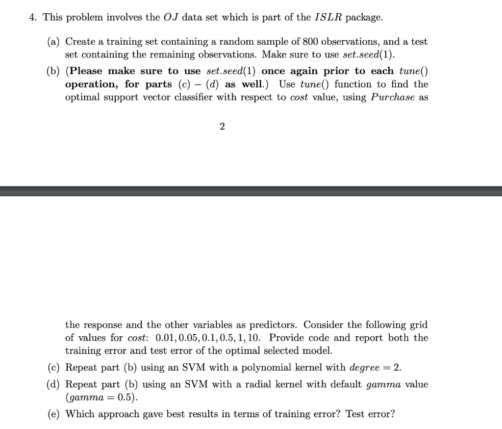 4. This problem involves the OJ data set which is | Chegg.com