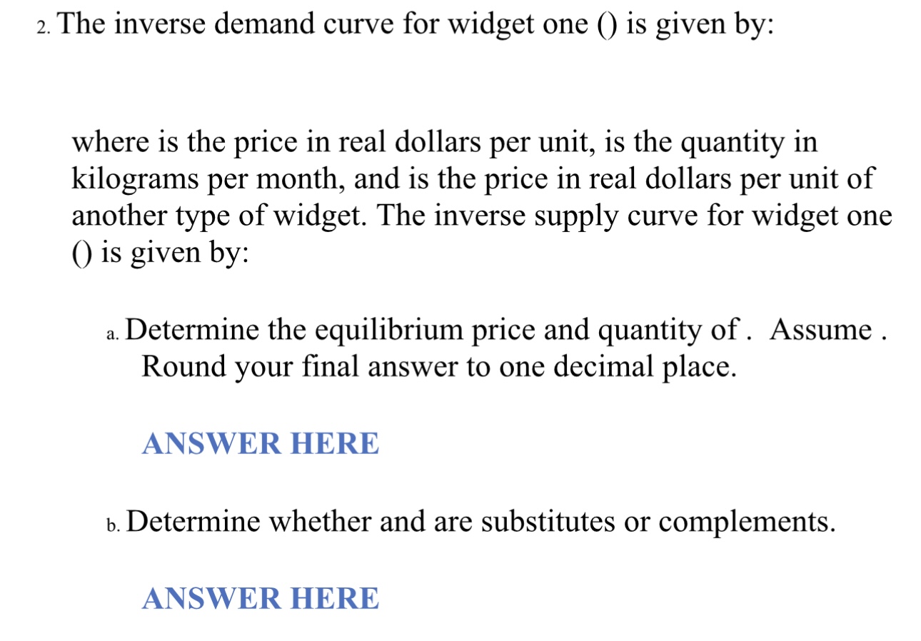 2. The inverse demand curve for widget one () is | Chegg.com