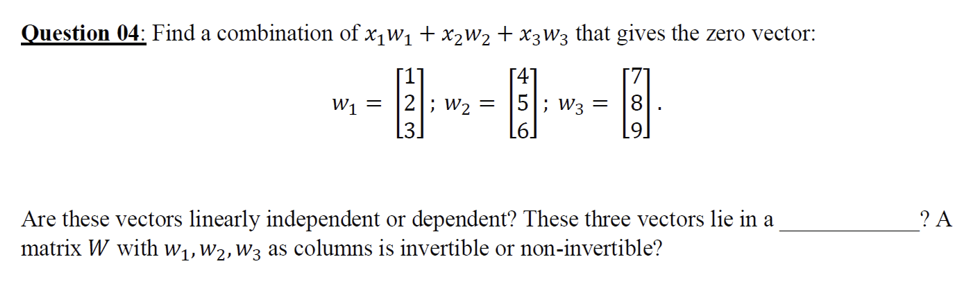 Solved Question 04: Find a combination of x1w1+x2w2+x3w3 | Chegg.com