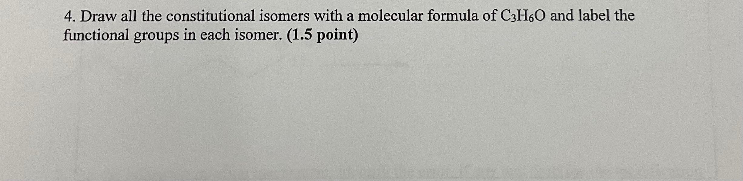 Solved 4. Draw all the constitutional isomers with a | Chegg.com