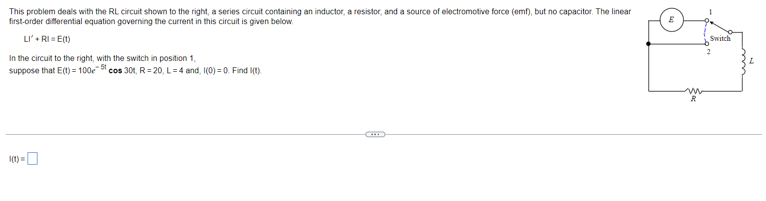 Solved This Problem Deals With The Rl Circuit Shown To The