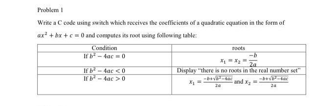 Problem 1 Write a C code using switch which receives | Chegg.com
