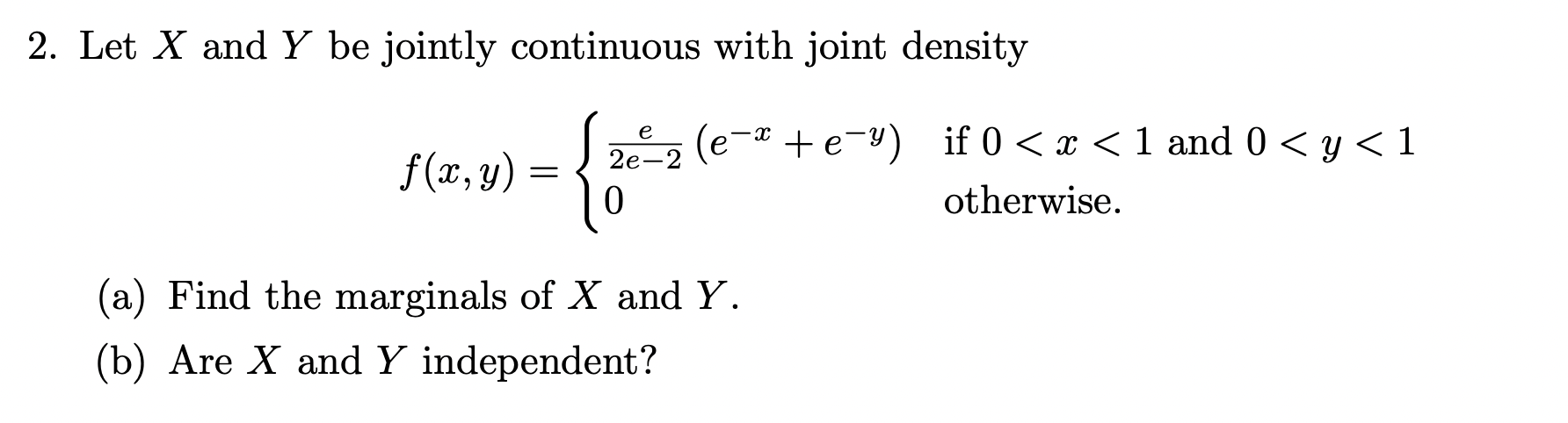 Solved 2. Let X and Y be jointly continuous with joint | Chegg.com