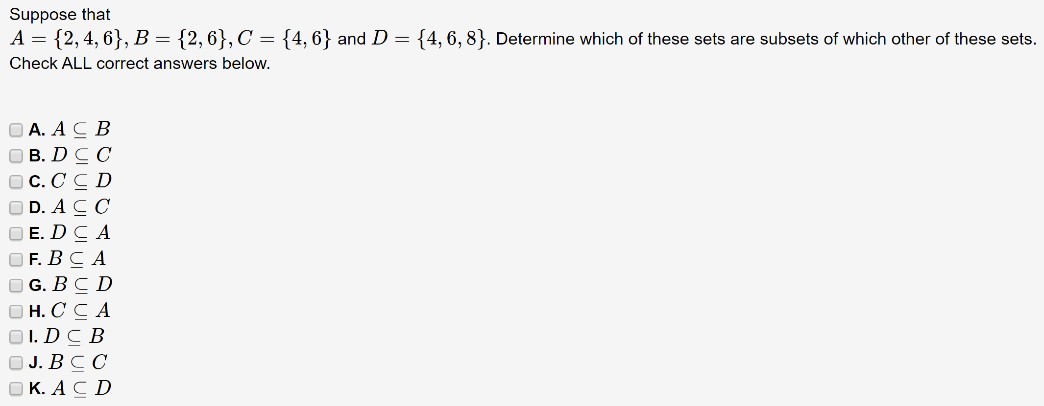 Solved Suppose That A {2 4 6} B {2 6} C {4 6} And D