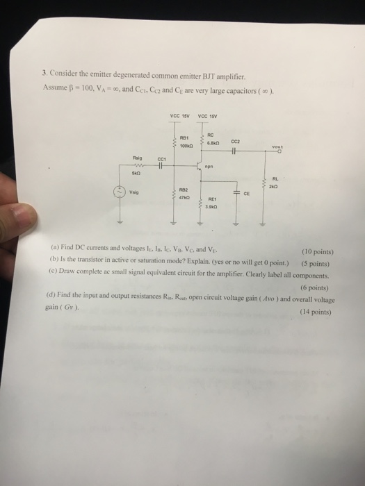 Solved 3. Consider the emitter degenerated common emitter | Chegg.com