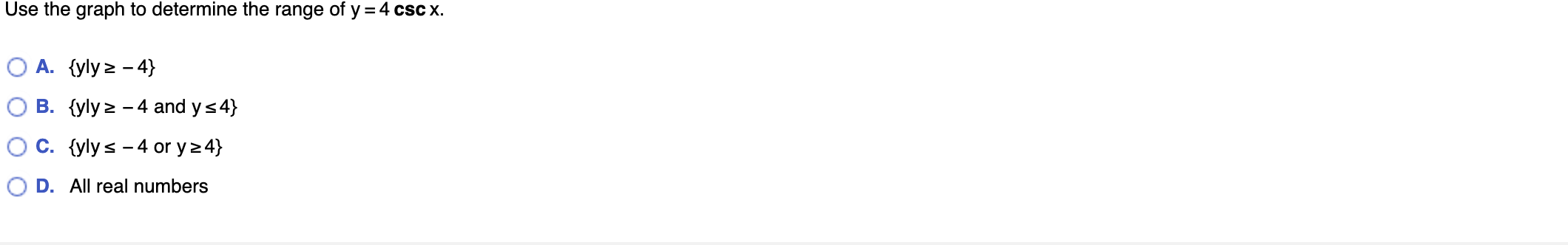 Solved y=4cscx Choose the correct graph below. A. B. B. C. | Chegg.com