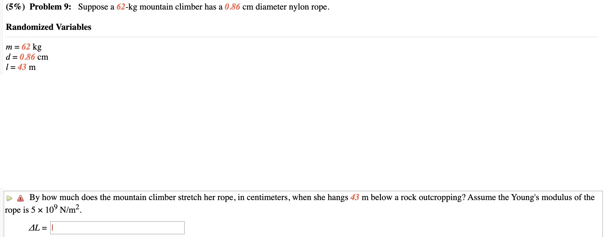 Solved (5\%) Problem 9: Suppose a 62−kg mountain climber has | Chegg.com