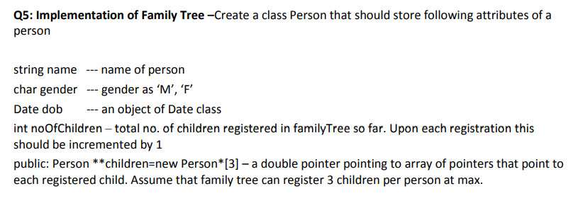 Solved Q5: Implementation of Family Tree-Create a class | Chegg.com