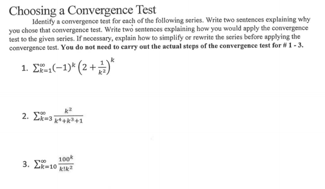 Solved Choosing a Convergence Test Identify a convergence | Chegg.com