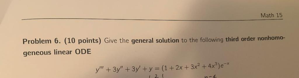 Solved Problem 6. (10 points) Give the general solution to | Chegg.com