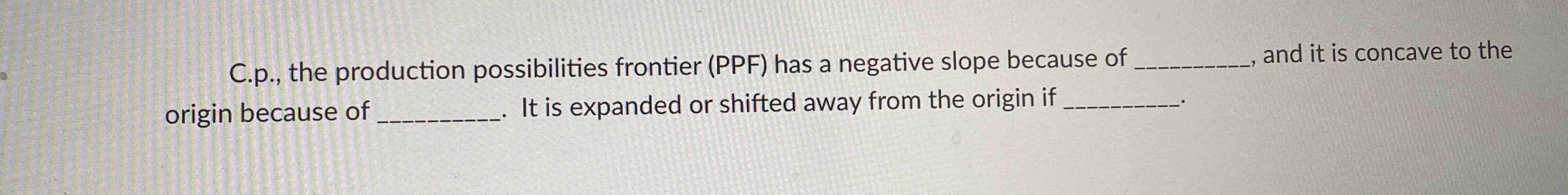 Solved C.p., ﻿the production possibilities frontier (PPF) | Chegg.com