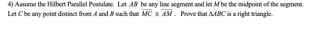 Solved 4) Assume the Hilbert Parallel Postulate. Let AB be | Chegg.com