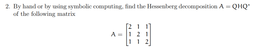 Solved 2. By hand or by using symbolic computing, find the | Chegg.com