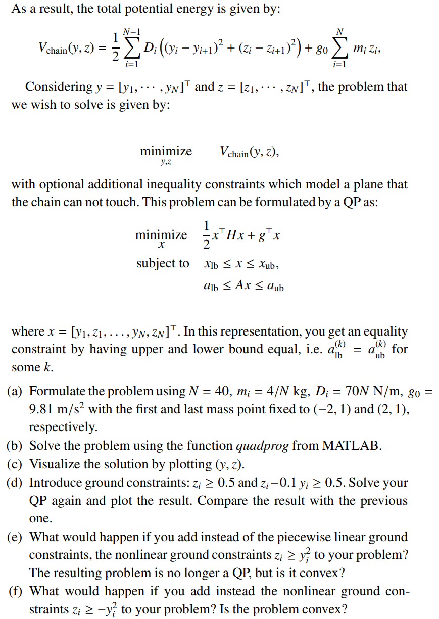 Solved We want to model a chain attached to two supports and | Chegg.com