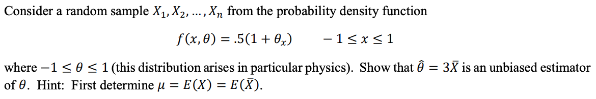 Solved Consider a random sample X1, X2, ..., Xn from the | Chegg.com