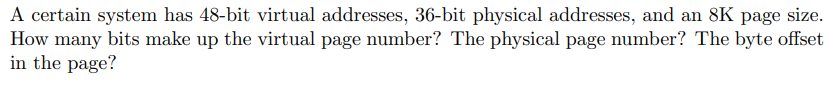 Solved A certain system has 48-bit virtual addresses, 36-bit | Chegg.com