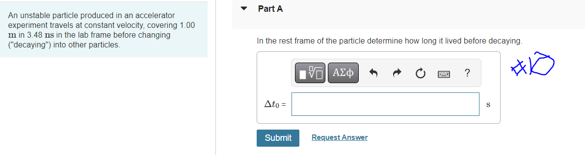 Solved An unstable particle produced in an accelerator | Chegg.com