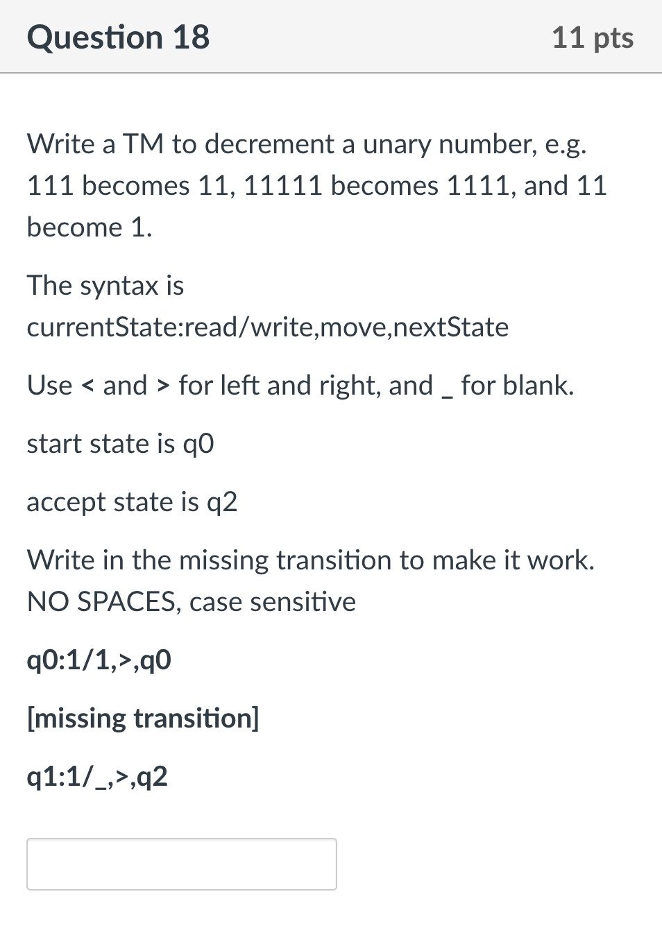 Solved Write a TM to decrement a unary number, e.g. 111 | Chegg.com