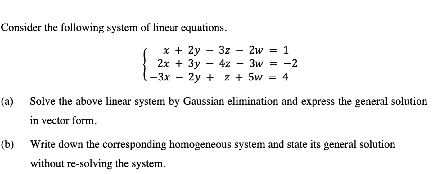 Solved Consider the following system of linear equations. | Chegg.com